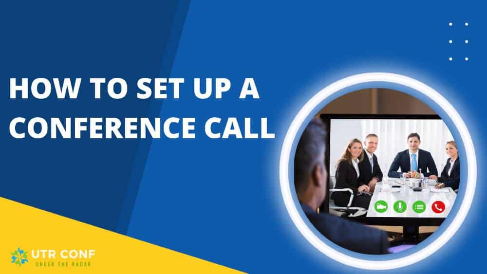 How To Set Up A Conference Call